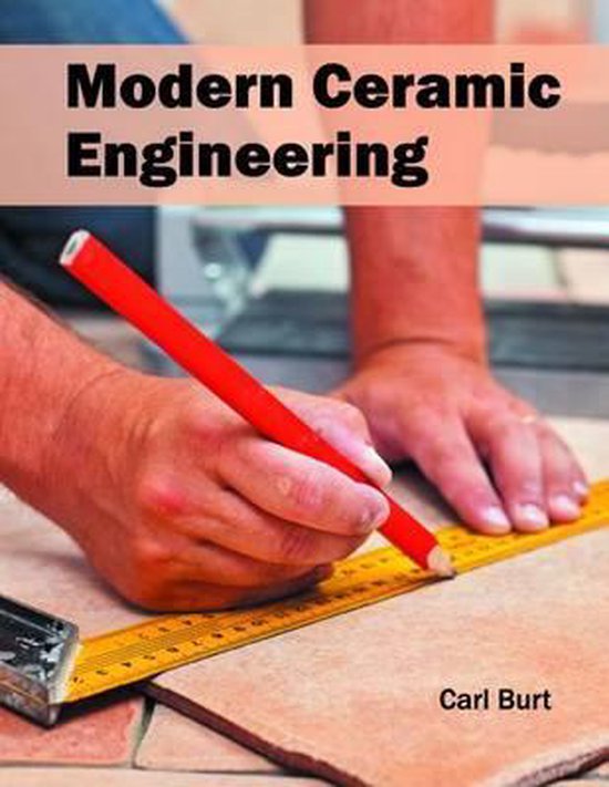Modern Ceramic Engineering | 9781682850039 | Boeken | bol