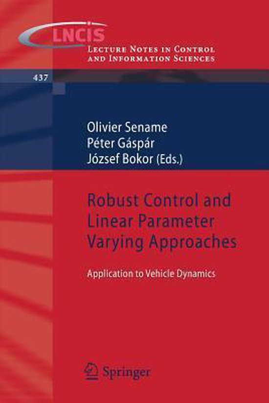 Robust Control and Linear Parameter Varying Approaches | 9783642361098 | Boeken | bol.com