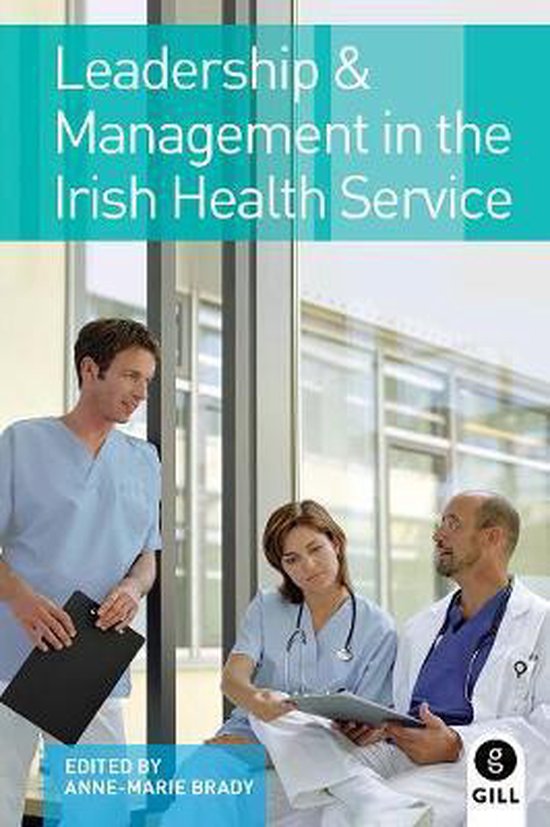 Leadership & Management in the Irish Health Service | 9780717146130 ...