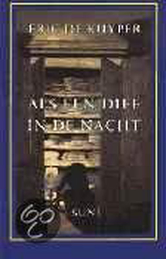 Als een dief in de nacht, E. de Kuyper | 9789061683704 | Boeken | bol.com