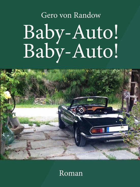 Baby-Auto! Baby-Auto! (ebook), Gero Von Randow | 9783737519564 | Boeken ...