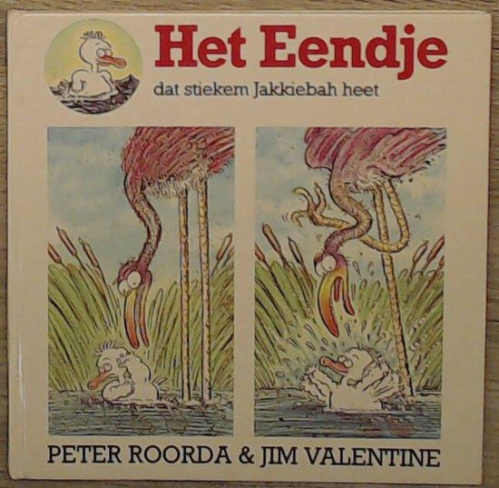 Het eendje dat stiekem Jakkiebah heet, Peter Roorda | 9789072075024 ...