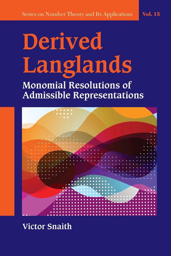 Series On Number Theory And Its Applications 15 - Derived Langlands: Monomial... | bol