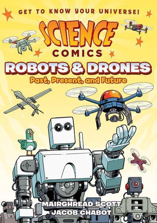 Science Comics - Science Comics: Robots and Drones (ebook), Mairghread ...