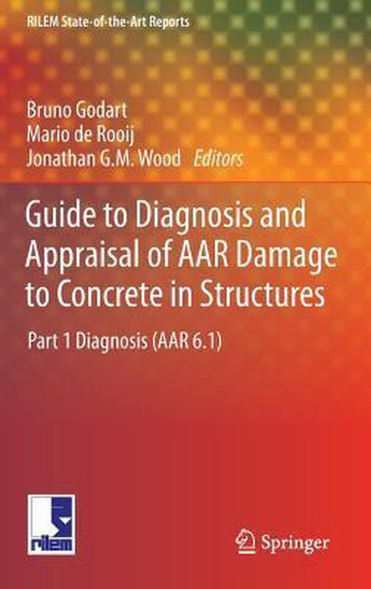 Guide to Diagnosis and Appraisal of AAR Damage to Concrete in ...