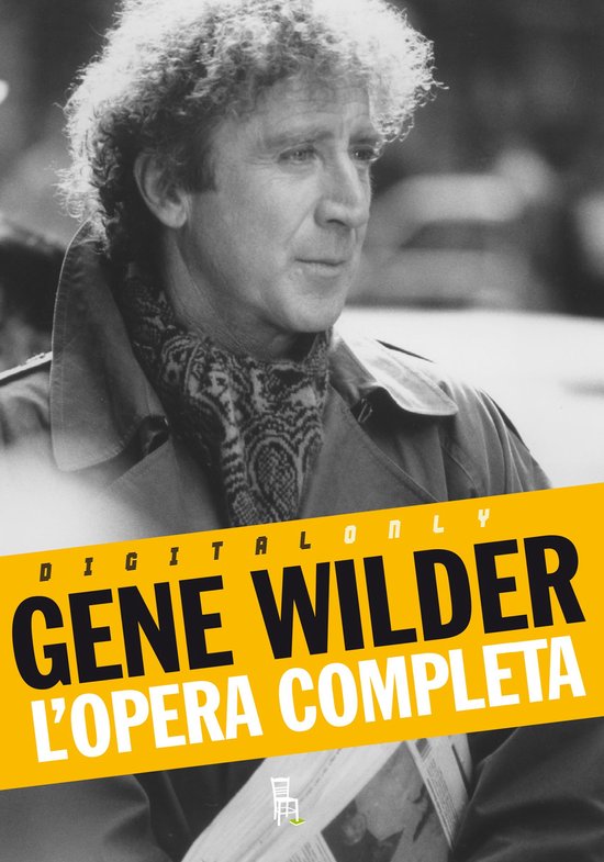 Digital Only - Gene Wilder - L'opera completa (ebook), Gene Wilder ...