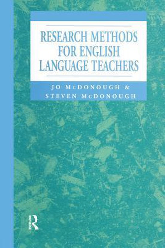 Research Methods for English Language Teachers (ebook), Jo Mcdonough | 9781317859192 |... | bol.com