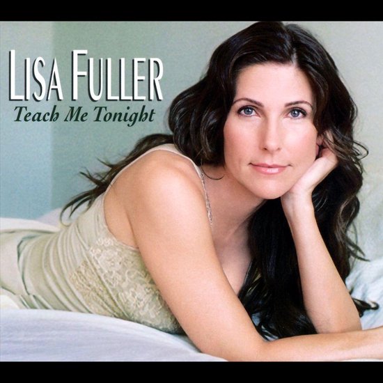 Teach Me Tonight, Lisa Fuller | CD (album) | Muziek | bol.com
