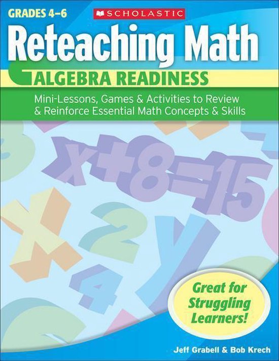 Reteaching Math: Algebra Readiness: Mini-Lessons, Games, & Activities ...