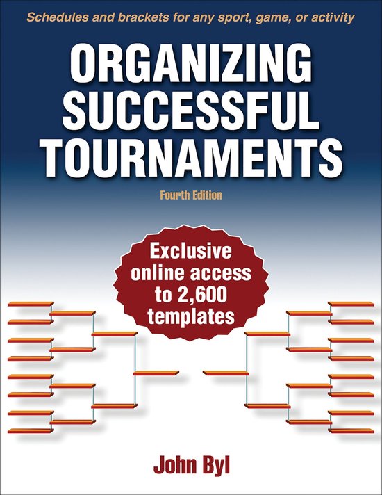 Organizing Successful Tournaments (ebook), John Byl | 9781492583691 ... Organizing Successful Tournaments (ebook), John Byl | 9781492583691 ...