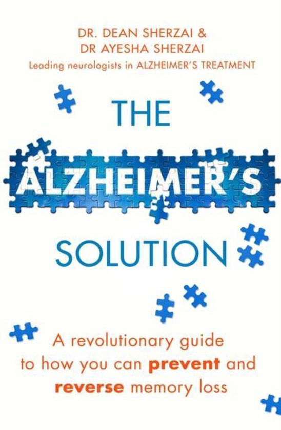 The Alzheimer's Solution, Dr. Dean Sherzai | 9781471162787 | Boeken ...