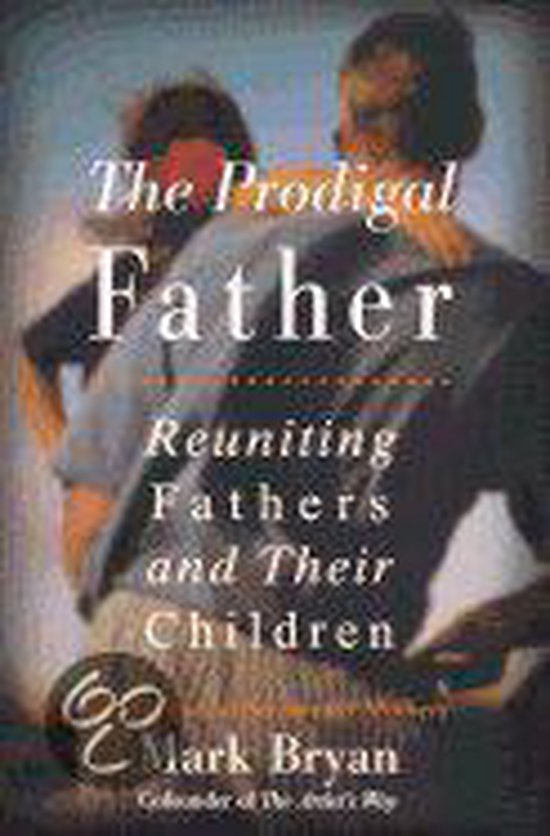 Prodigal Father, Mark Byran | 9780517706176 | Boeken | bol.com