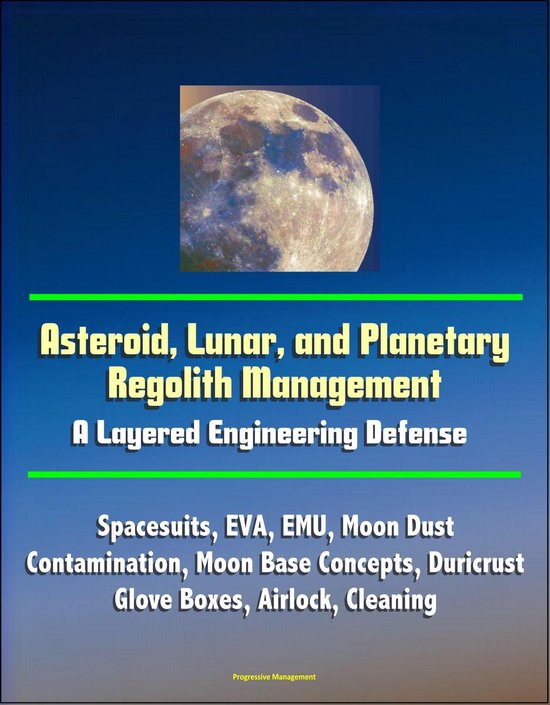 Asteroid, Lunar, and Planetary Regolith Management: A Layered ...