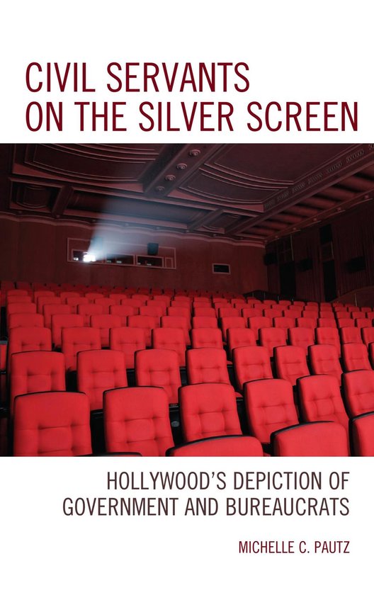 Politics, Literature, & Film - Civil Servants on the Silver Screen ...
