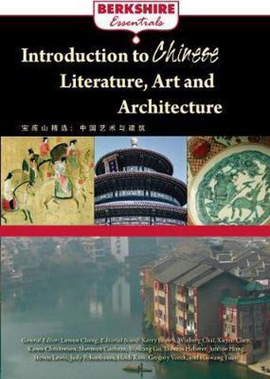 Introduction to Chinese Literature, Arts, and Architecture ...