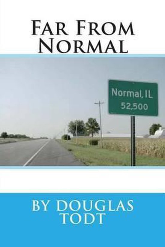 Far From Normal, Douglas Todt | 9781479242115 | Boeken | bol.com
