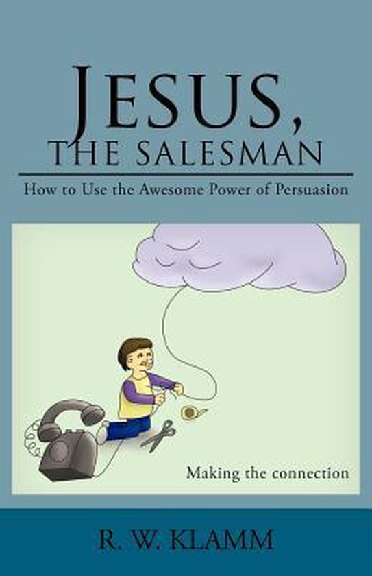 Jesus, the Salesman | 9781475959819 | R W Klamm | Boeken | bol.com