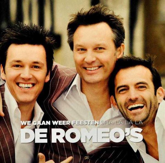 We Gaan Weer Feesten.., De Romeo's | Muziek | bol.com