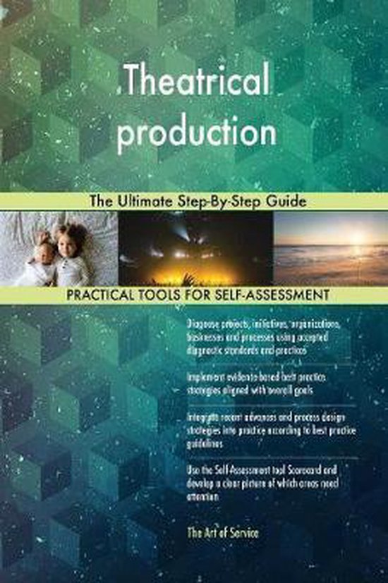 Theatrical production The Ultimate Step-By-Step Guide | 9780655196402 ...