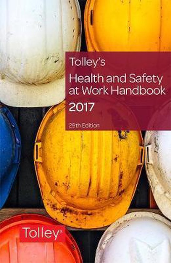 Tolley's Health & Safety at Work Handbook 2017 | 9781474300001 | An ...