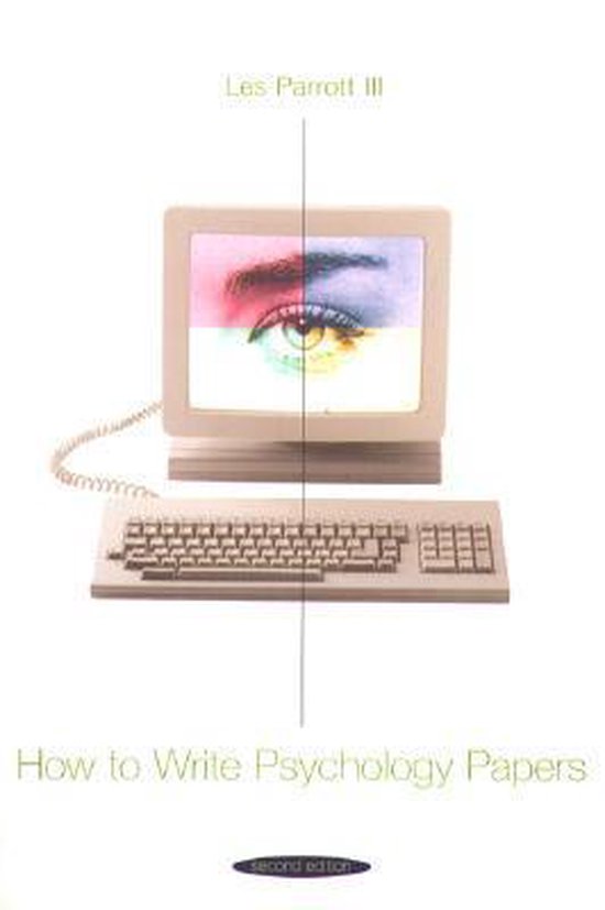 How To Write Psychology Papers 9780321044662 Les Parrott Boeken how-to-write-psychology-papers-9780321044662-les-parrott-boeken