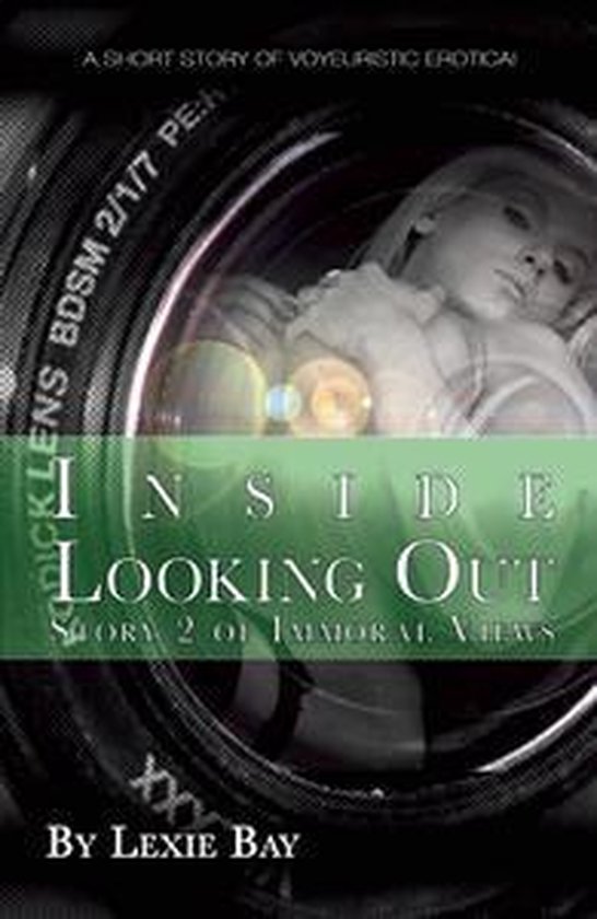 Inside Looking Out (ebook), Lexie Bay | 9781909181915 | Boeken | bol.com