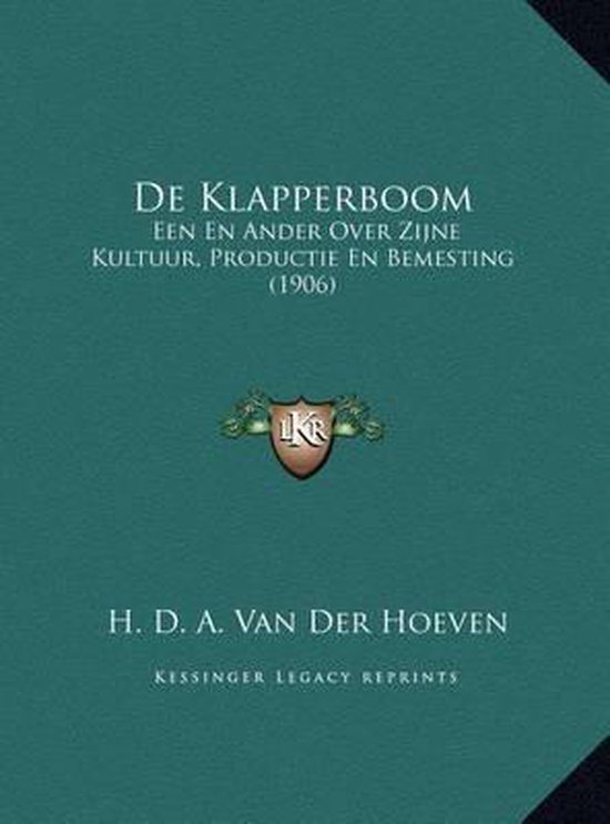 de Klapperboom de Klapperboom, H D a Van Der Hoeven | 9781169503144 ...