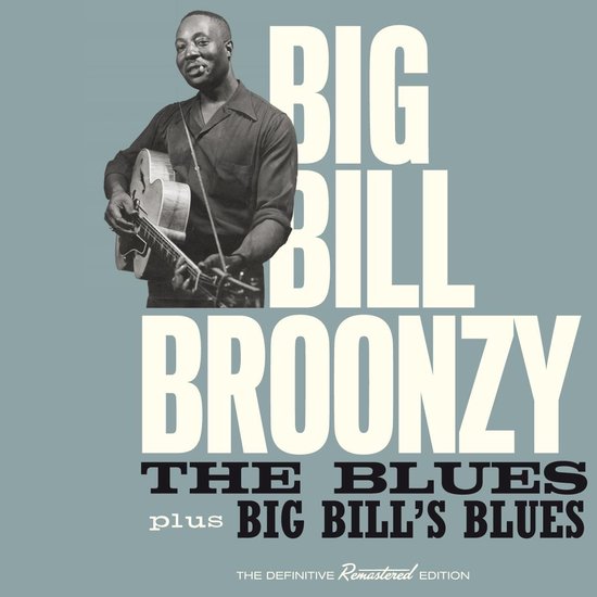 The Blues / Big Bills Blues, Big Bill Broonzy | Muziek | bol