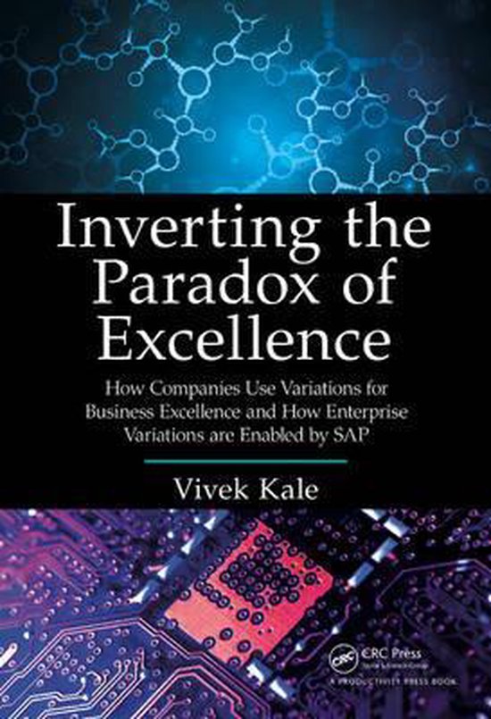 Inverting the Paradox of Excellence | 9781466592162 | Vivek Kale | Boeken | bol.com