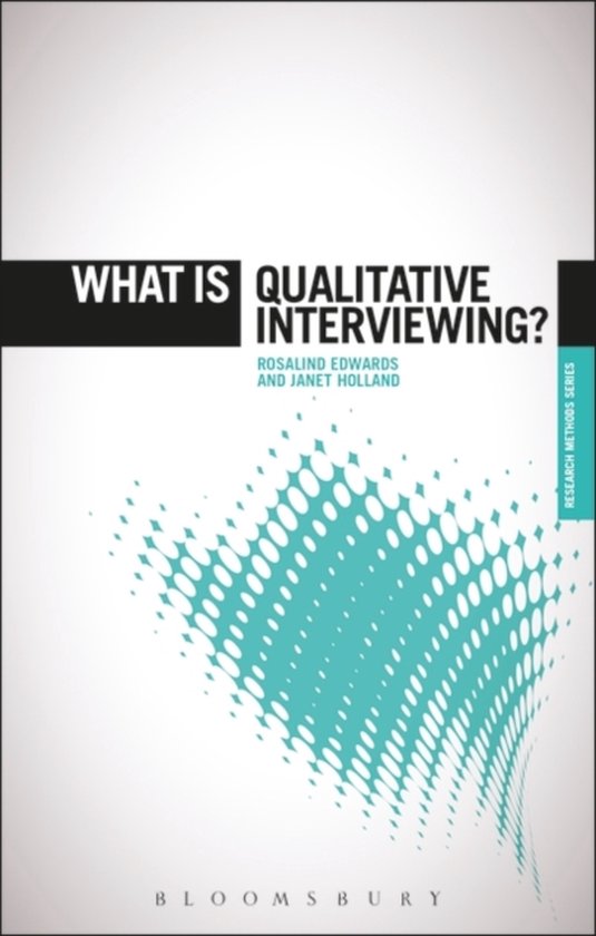What Is Qualitative Interviewing? | 9781780938523 | Rosalind Edwards ...