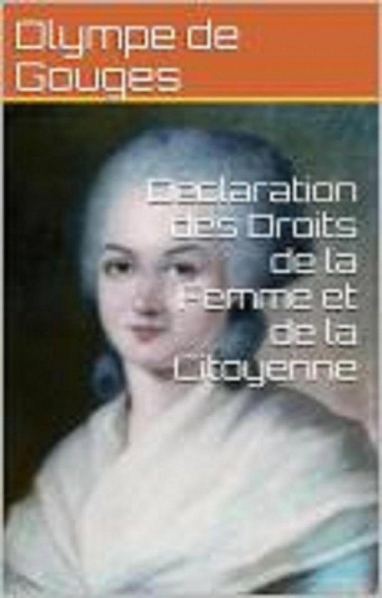Declaration des droits de la femme (ebook), Olympe De Gouges ...
