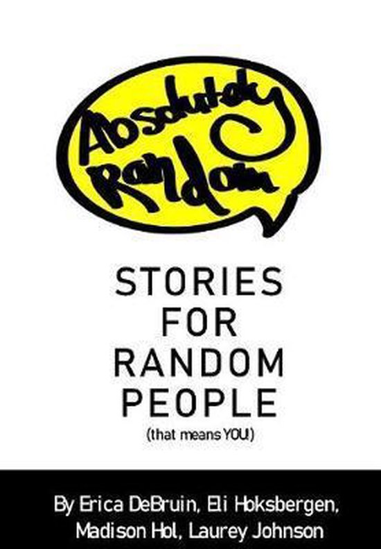 Absolutely Random Stories for Random People, Hoksbergen Debruin ...