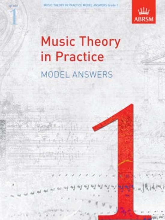 Music Theory in Practice Model Answers, Grade 1;Music Theory in ...