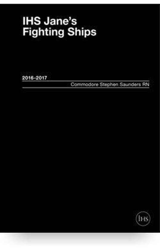 Jane's Fighting Ships 2016-2017, Stephen Commodore Saunders ...