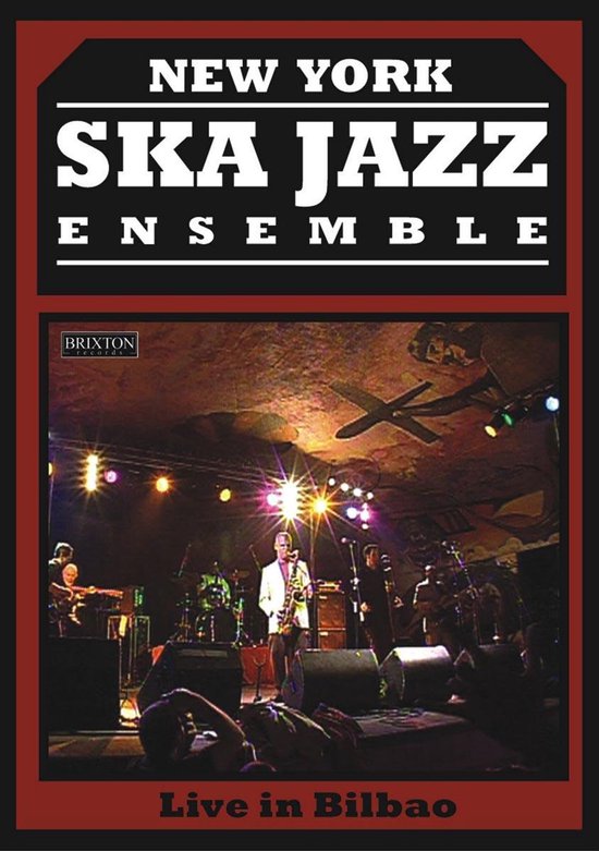 New York Ska Jazz Ensemble - Live In Bilbao, New York Ska Jazz Ensemble ...