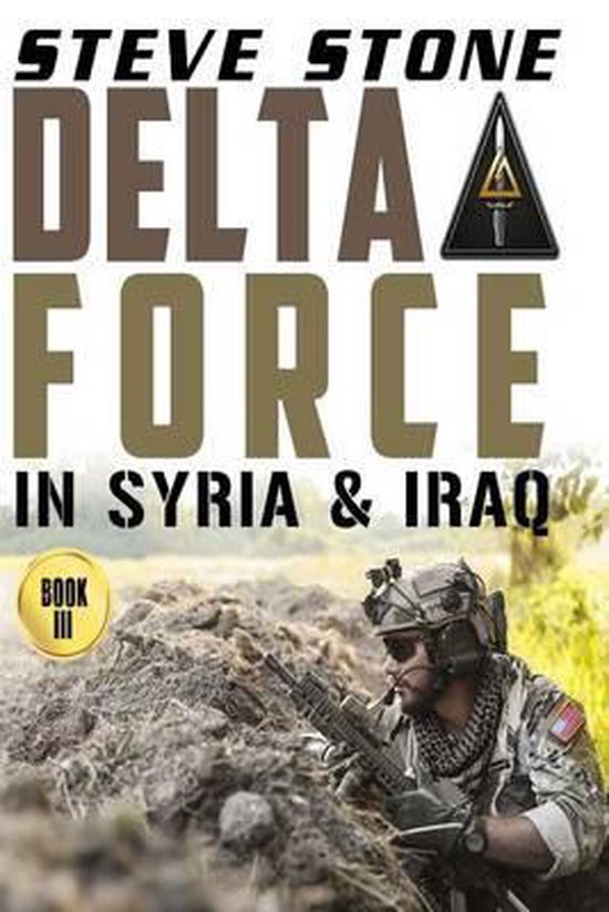 Delta Force in Syria & Iraq, Steve Stone | 9781533227096 | Boeken | bol.com