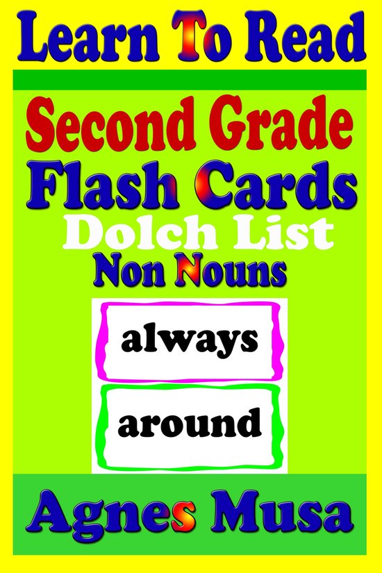 Second Grade Flash Cards: Dolch List Non Nouns (ebook), Agnes Musa ...
