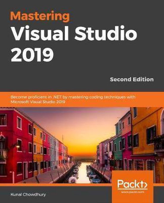 Mastering Visual Studio 2019 | 9781789530094 | Kunal Chowdhury | Boeken | bol
