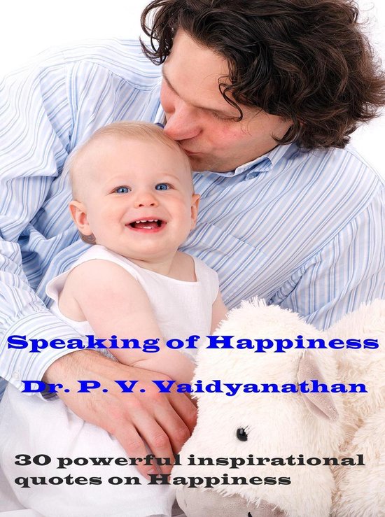 Speaking Of - Speaking of Happiness (ebook), Dr. P. V. Vaidyanathan ...