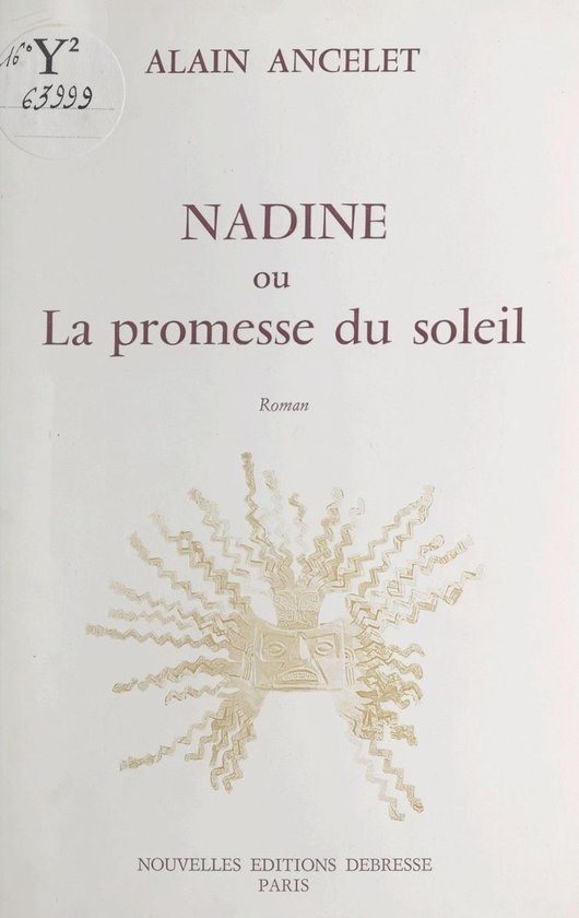 Nadine ou La promesse du soleil (ebook), Alain Ancelet | 9782402130325 ...