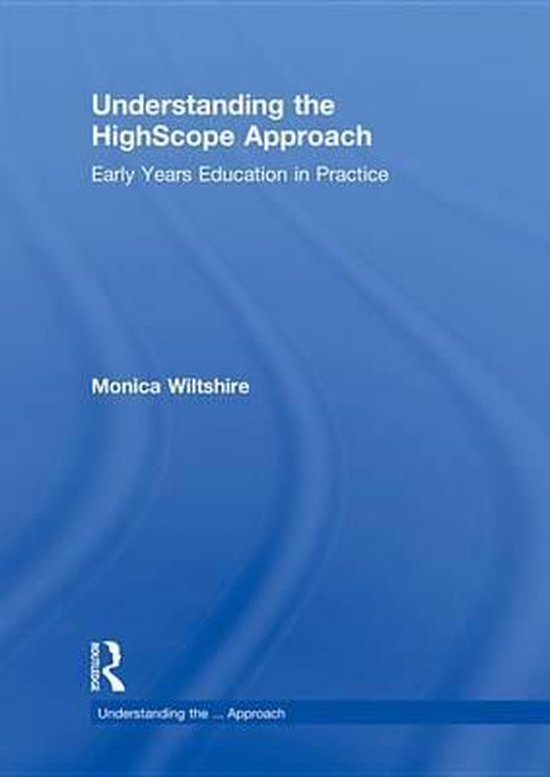 Understanding the HighScope Approach (ebook), Taylor And Francis ...