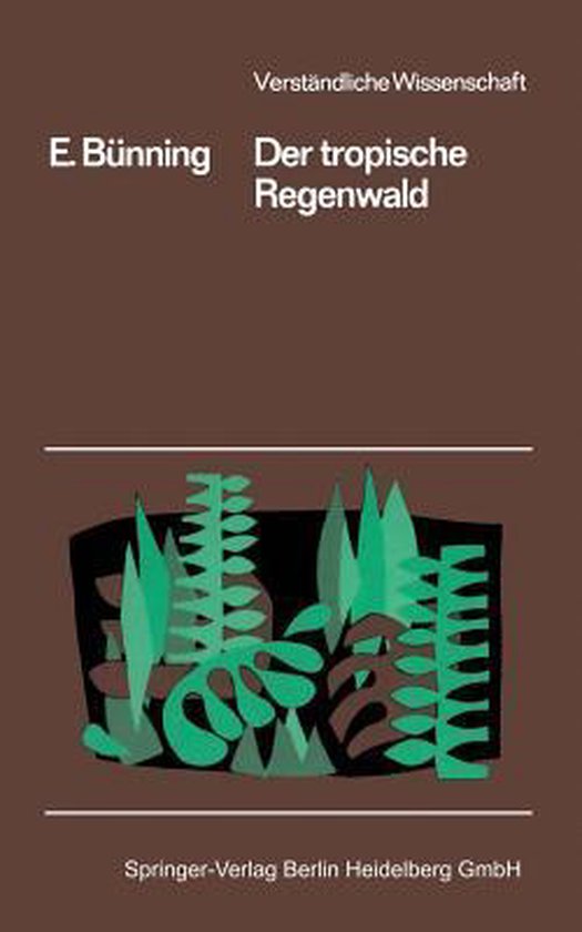 Der Tropische Regenwald | 9783642805349 | Erwin Bunning | Boeken | bol.com