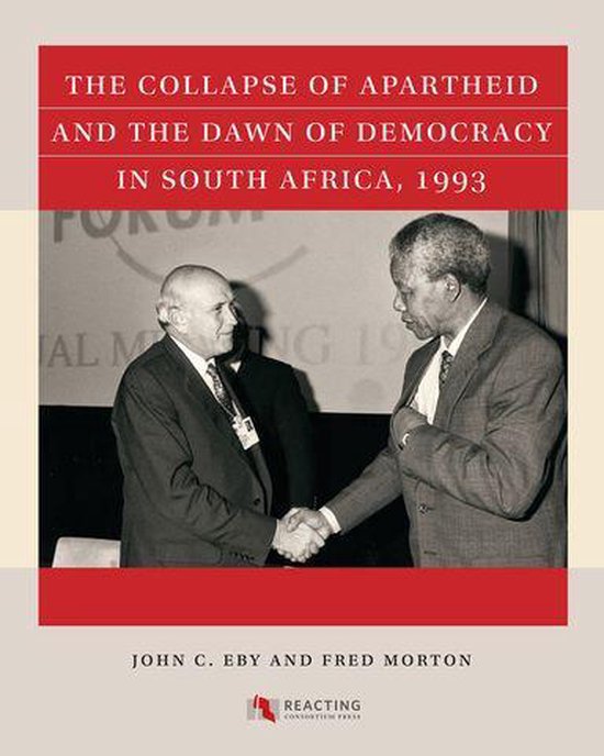 Reacting to the Past™ - The Collapse of Apartheid and the Dawn of ...