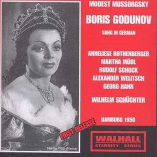 Mussorgsky: Boris Godunov, Alexander-Welitsch-Rothenberger-Hann-Schock ...