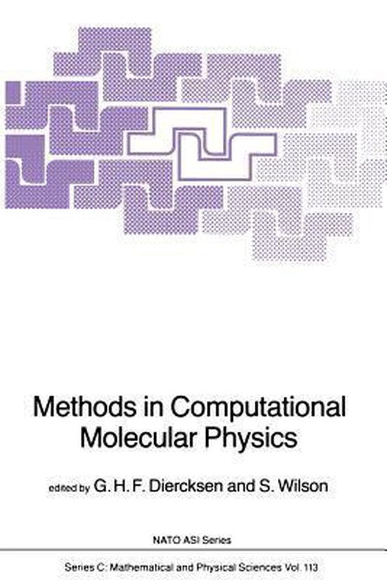 Methods in Computational Molecular Physics | 9789400972025 | Boeken ...