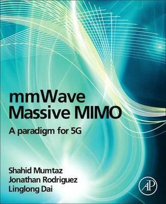 MmWave Massive MIMO | 9780128044186 | Jonathan Rodriguez | Boeken | bol