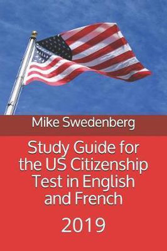Study Guide for the Us Citizenship Test in English and French, Mike ...