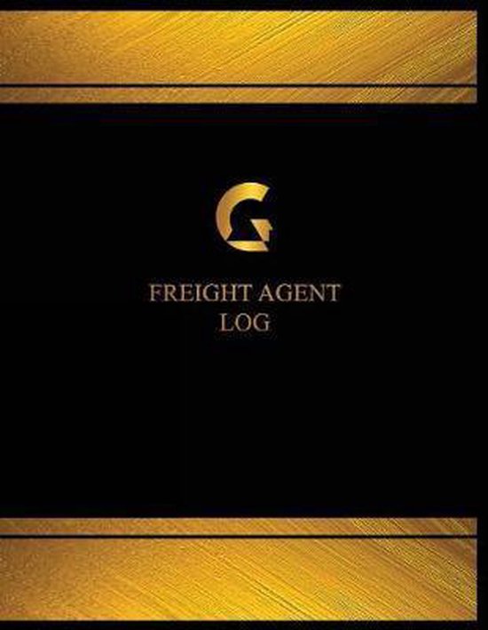 Freight Agent Log (Log Book, Journal - 125 Pgs, 8.5 X 11 Inches ...