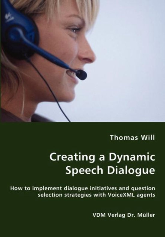 Creating a Dynamic Speech Dialogue - How to implement dialogue ...