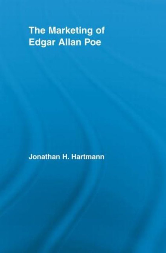 The Marketing of Edgar Allan Poe | 9780415543194 | Jonathan H. Hartmann ...